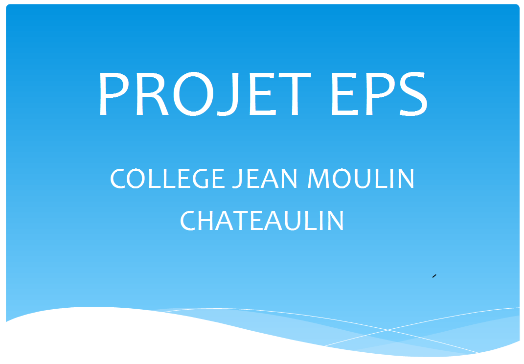 Projet EPS collège – Cité Scolaire Jean Moulin